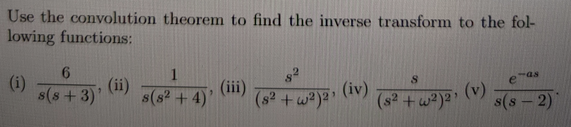 Solved Use the convolution theorem to find the inverse | Chegg.com