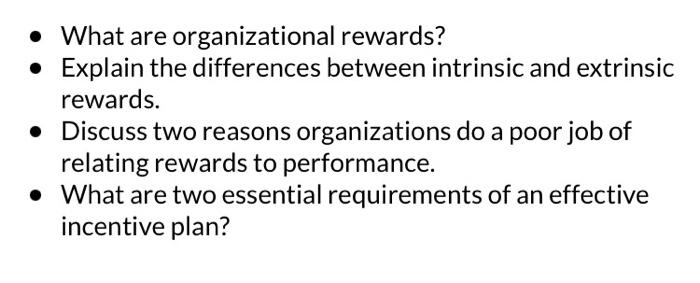 Solved - What are organizational rewards? - Explain the | Chegg.com