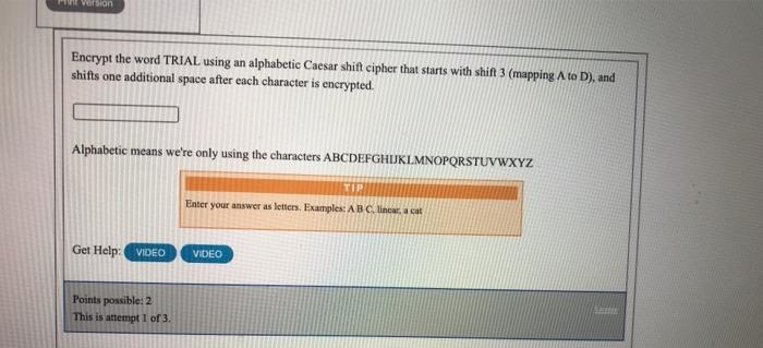 Solved bon Encrypt the word TRIAL using an alphabetic Caesar | Chegg.com