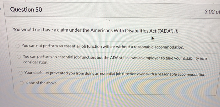 Solved Question 50 3.02 pt You would not have a claim under | Chegg.com