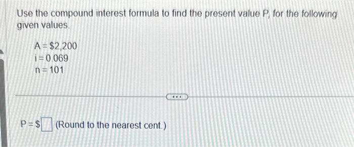 Solved Use the compound interest formula to find the future | Chegg.com
