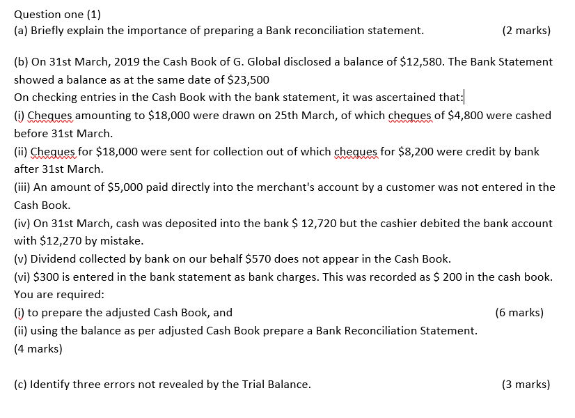 Solved Question one (1)(a) ﻿Briefly explain the importance | Chegg.com