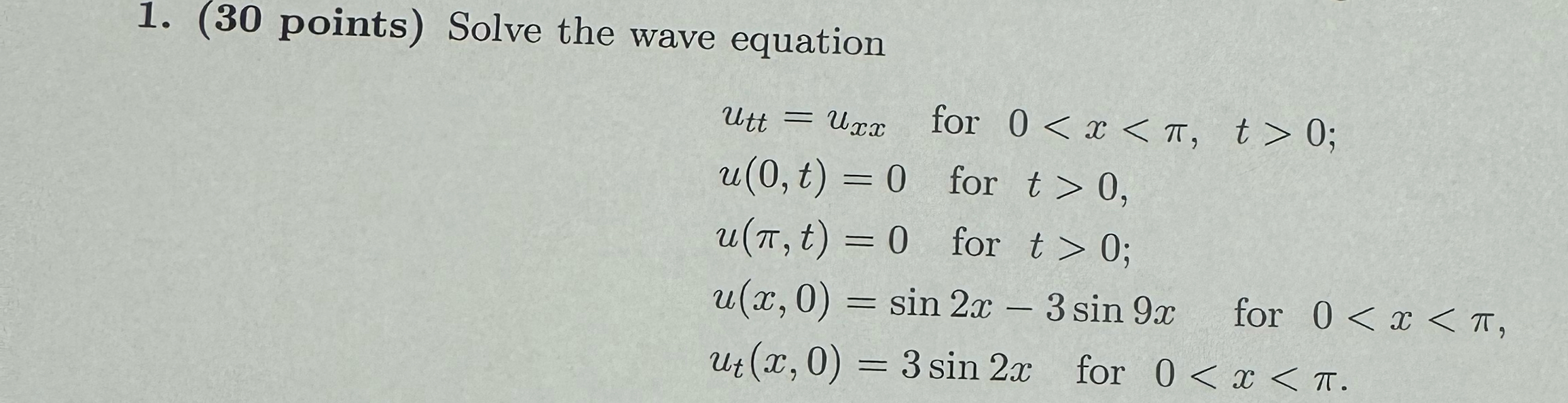 Solved (30 ﻿points) ﻿Solve the wave equationutt=u× ﻿for | Chegg.com