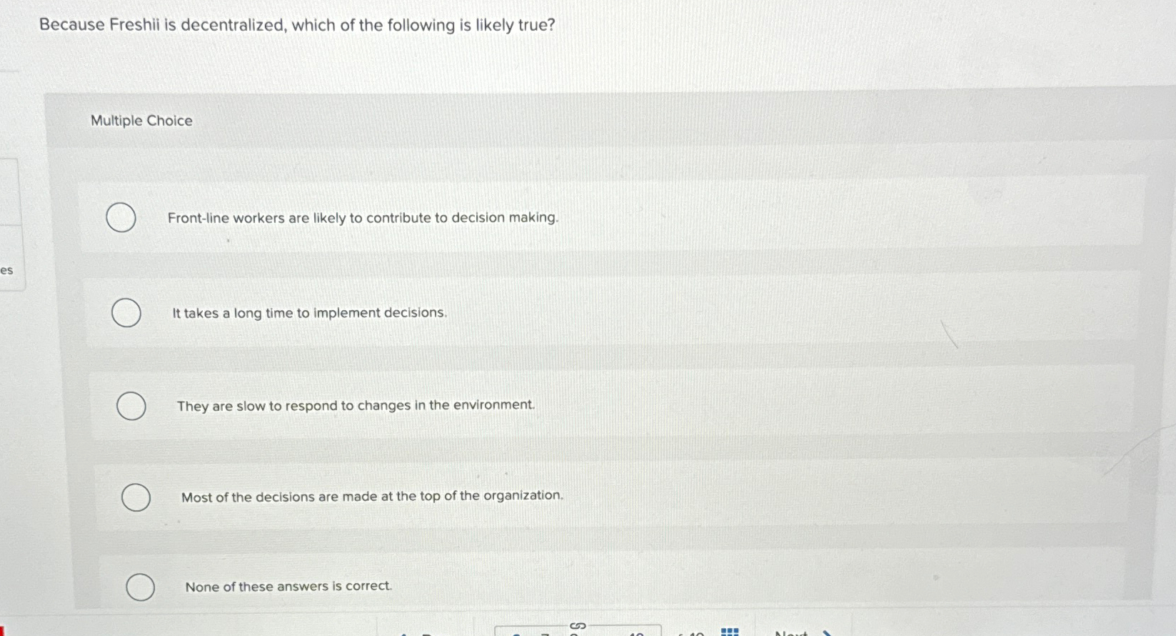 Solved Because Freshii is decentralized, which of the | Chegg.com