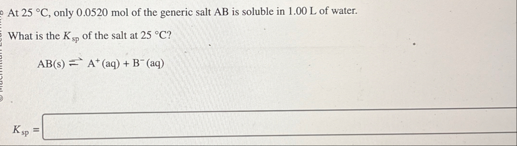 Solved At 25°C, ﻿only 0.0520 ﻿mol of the generic salt AB is | Chegg.com