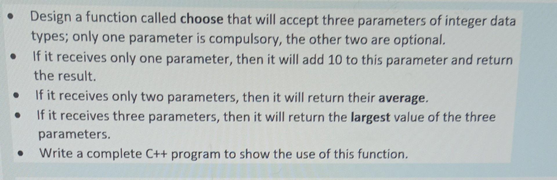Solved - Design a function called choose that will accept | Chegg.com