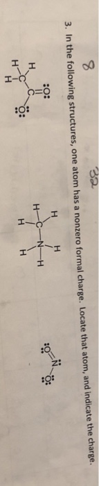 Solved 3a 3. In the following structures, one atom has a | Chegg.com