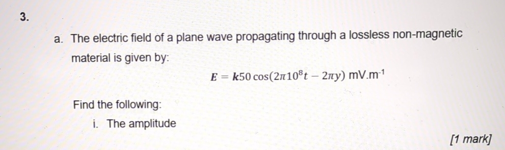 a. ﻿The electric field of a plane wave propagating | Chegg.com