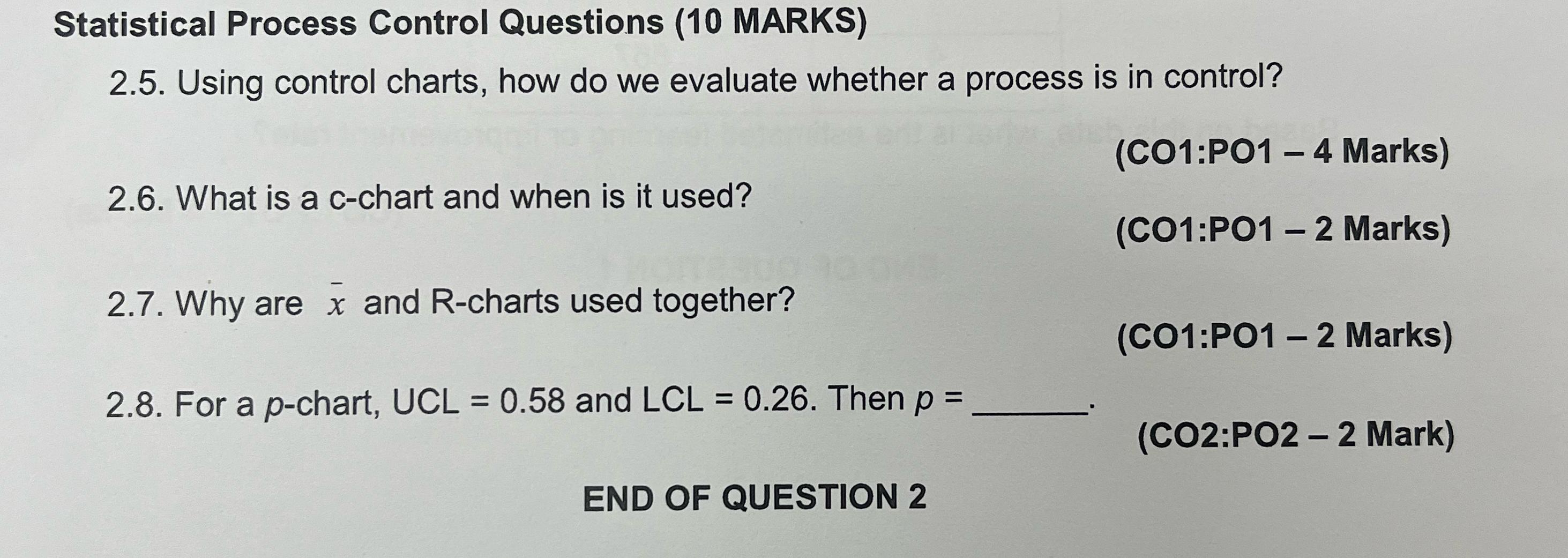 Solved Statistical Process Control Questions (10 ﻿MARKS)2.5. | Chegg.com