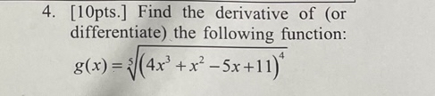 Solved [10pts.] ﻿Find the derivative of (or differentiate) | Chegg.com