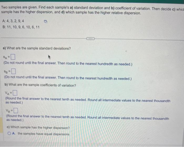 Solved Two samples are given. Find each sample's a) standard | Chegg.com