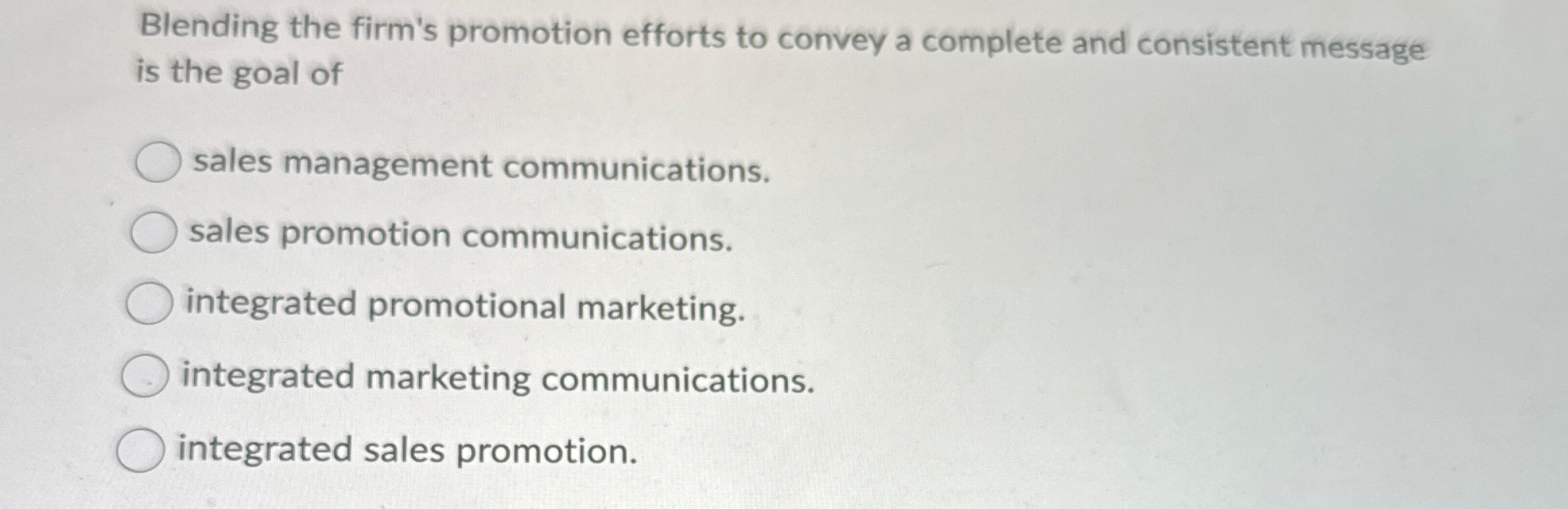 Solved Blending the firm's promotion efforts to convey a | Chegg.com