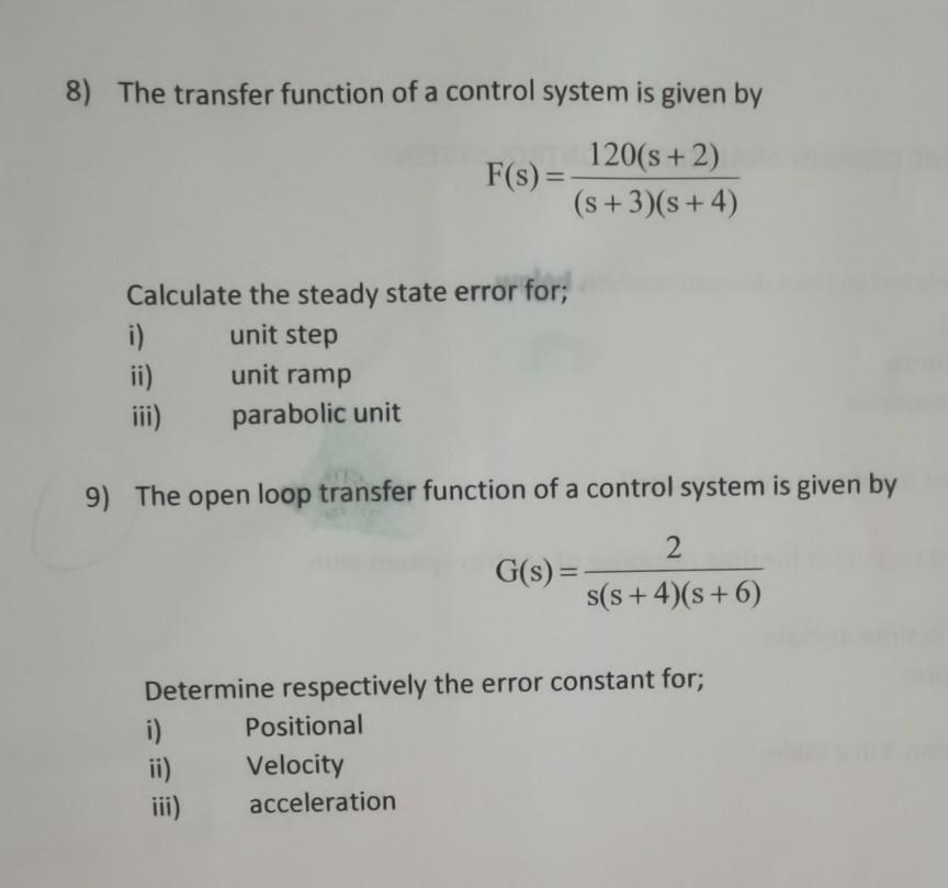 Solved 8) The transfer function of a control system is given | Chegg.com