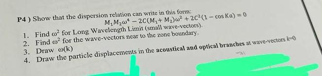 Solved P4) Show that the dispersion relation can write in | Chegg.com