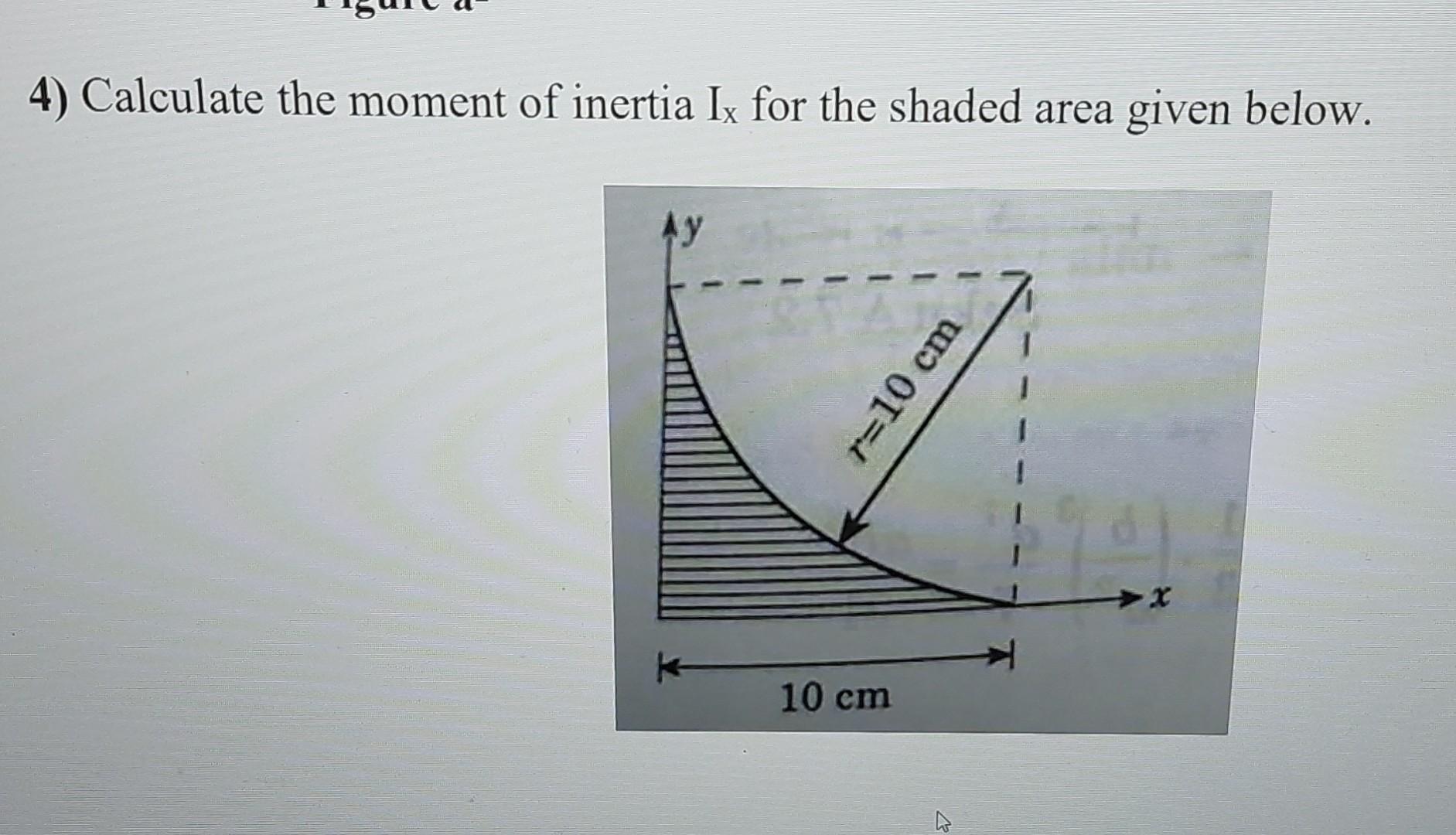 Solved 4) Calculate the moment of inertia Ix for the shaded | Chegg.com