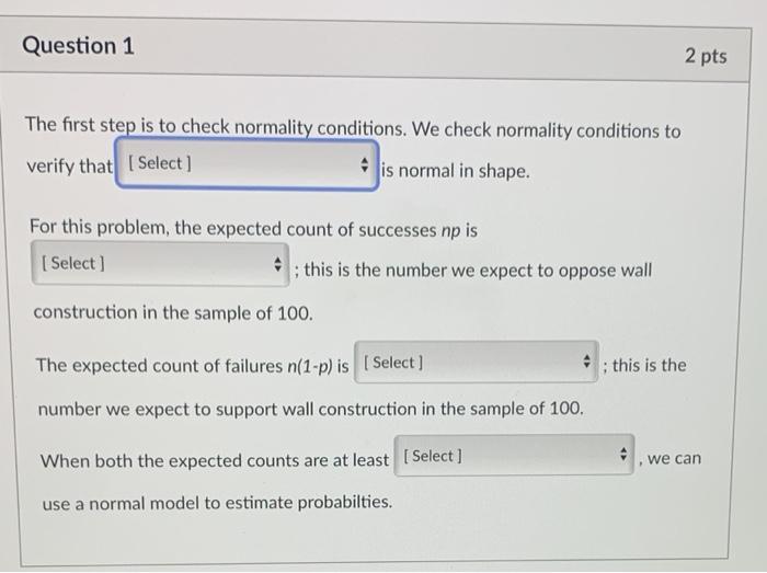 Solved Question 1 2 pts The first step is to check normality | Chegg.com