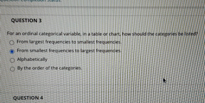 Solved QUESTION 3 For an ordinal categorical variable, in a | Chegg.com