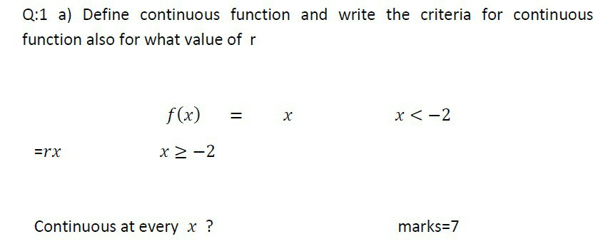 Solved Q:1 a) Define continuous function and write the | Chegg.com