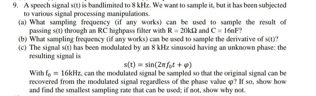 Solved A speech signal s(t) is bandlimited to 8kHz. We want | Chegg.com