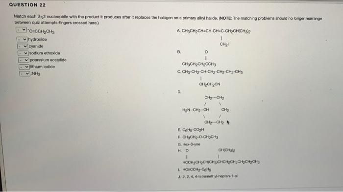 Solved QUESTION 22 Match each S2 nucleophile with the | Chegg.com