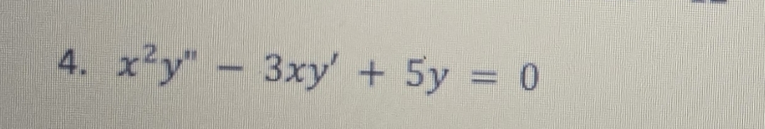 Solved x2y''-3xy'+5y=0solve this differential equation 2 | Chegg.com