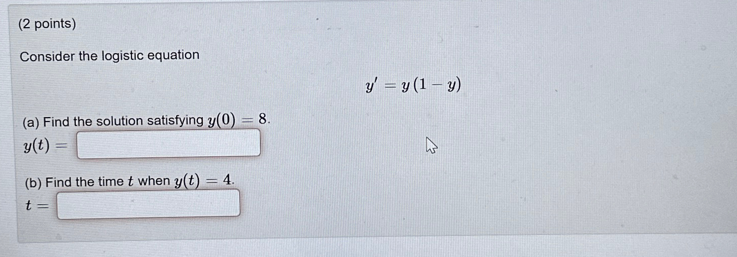 Solved (2 ﻿points)Consider the logistic equationy'=y(1-y)(a) | Chegg.com