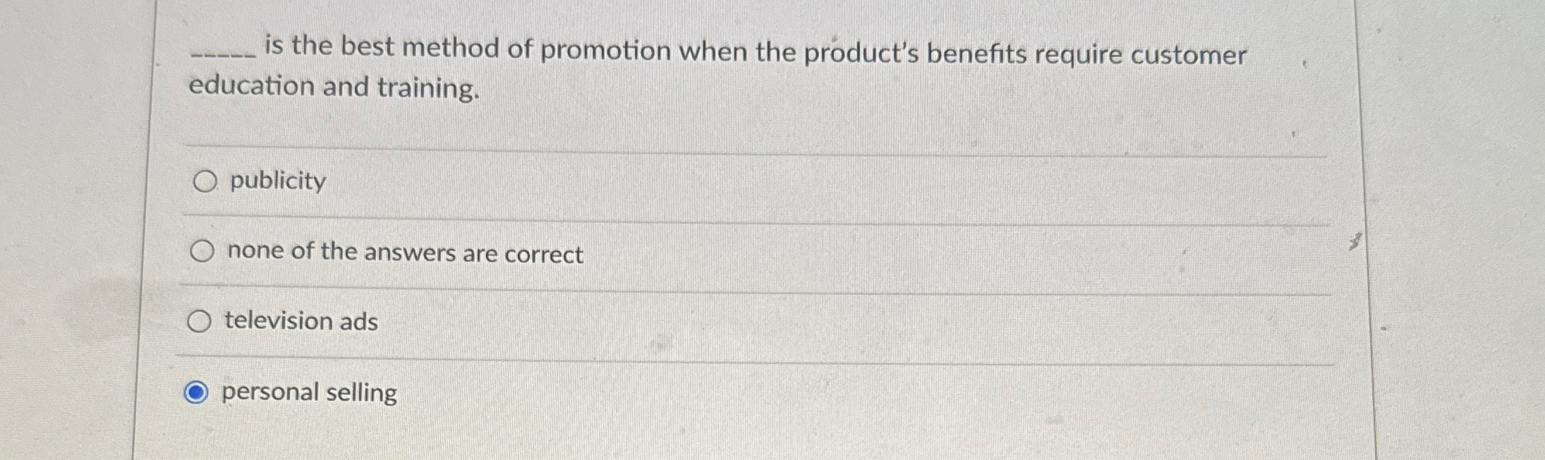 Solved is the best method of promotion when the product's | Chegg.com