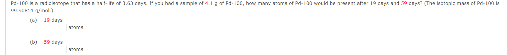 Solved Pd-100 ﻿is a radioisotope that has a half-life of | Chegg.com