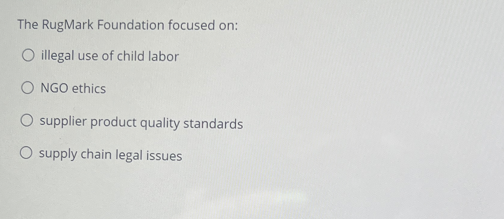 Solved The RugMark Foundation focused on:illegal use of | Chegg.com
