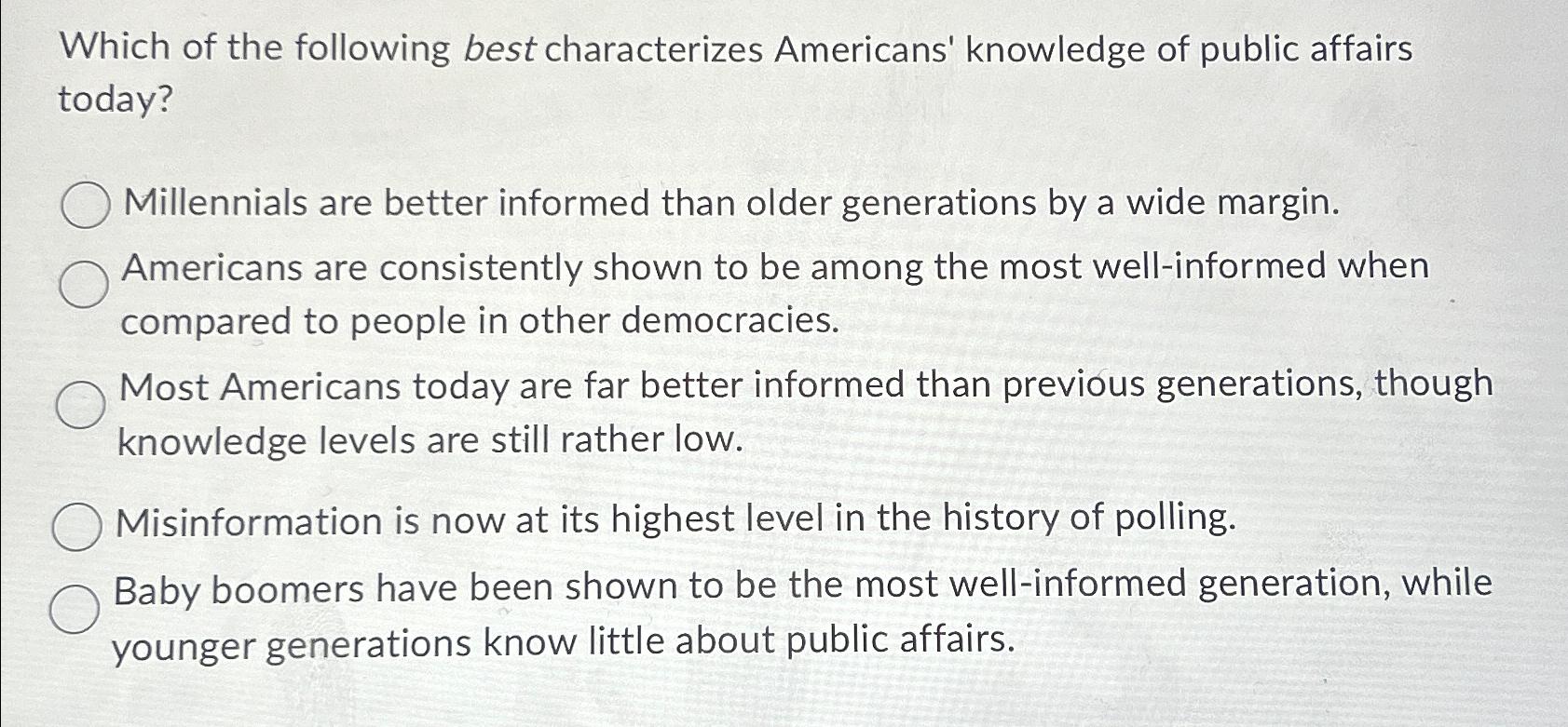 Solved Which of the following best characterizes Americans' | Chegg.com