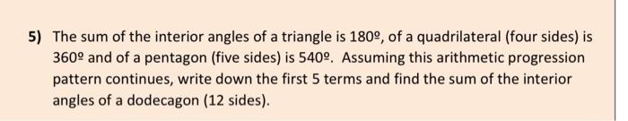 Solved 5) The sum of the interior angles of a triangle is | Chegg.com