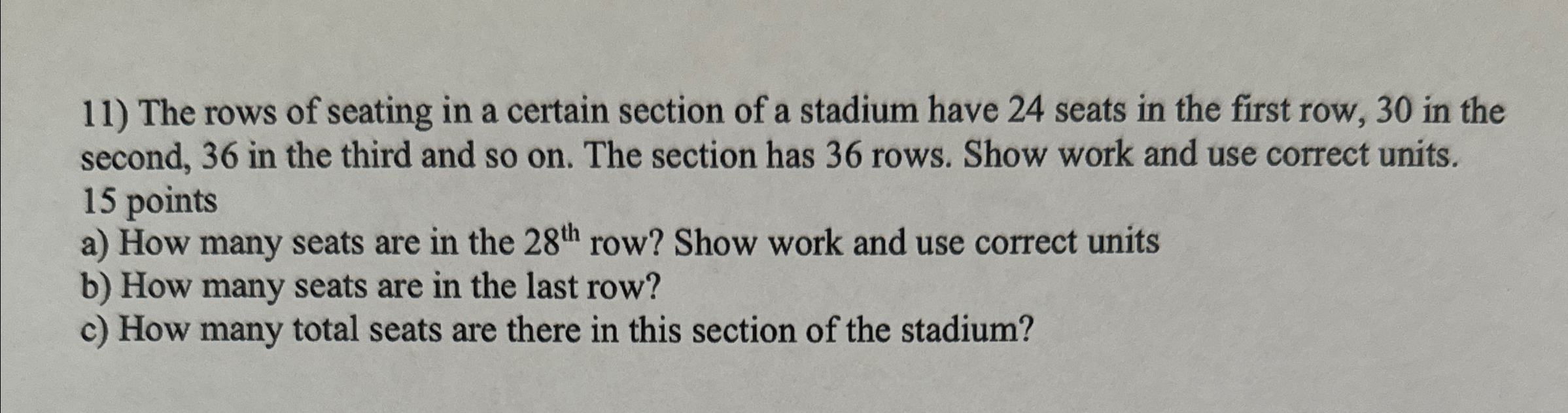 Solved The rows of seating in a certain section of a stadium | Chegg.com