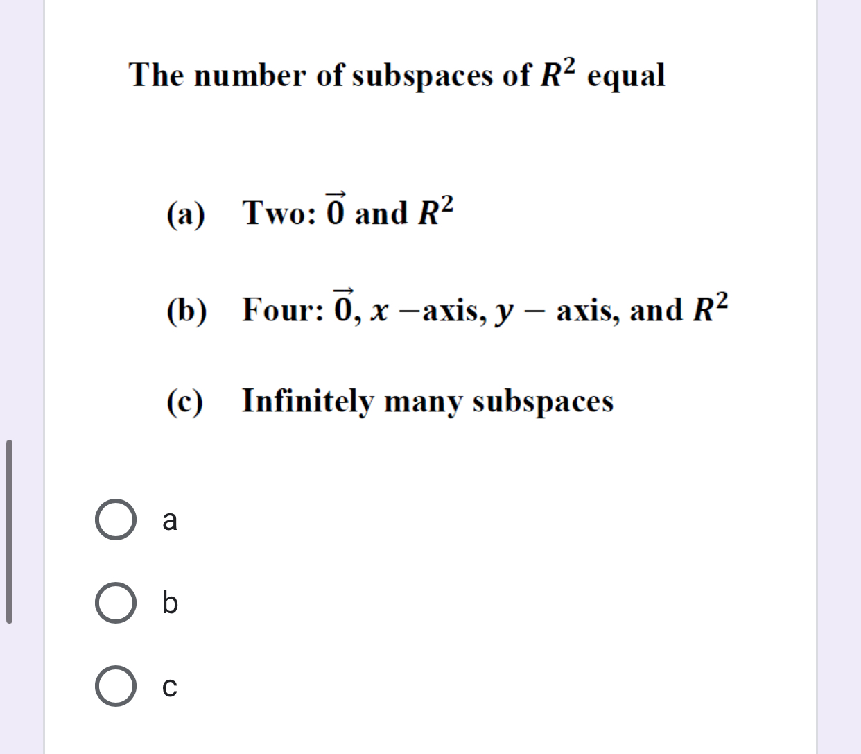 Solved The number of subspaces of R2 ﻿equal(a) ﻿Two: vec(0) | Chegg.com