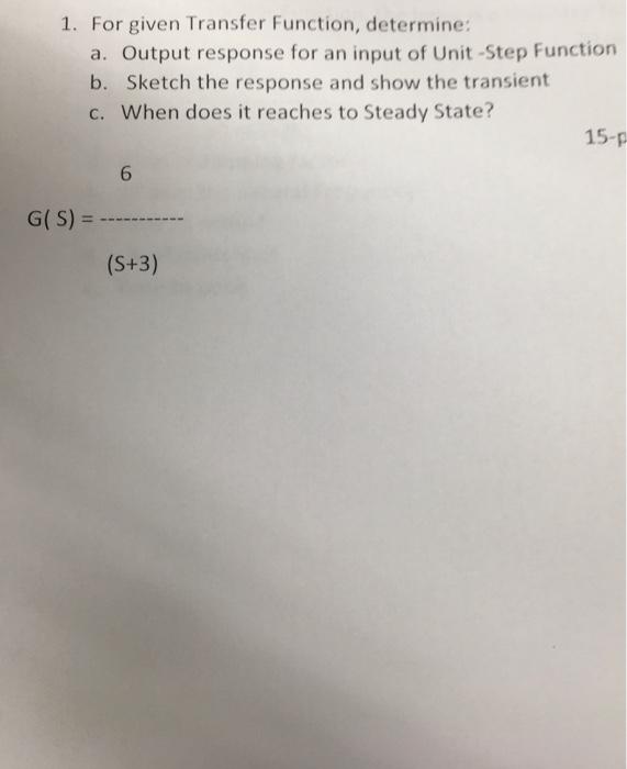 Solved 1. For given Transfer Function, determine: a. Output | Chegg.com