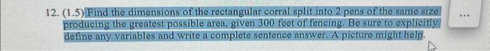 Solved 2. (1.5) Find the dimensions of the rectangular | Chegg.com