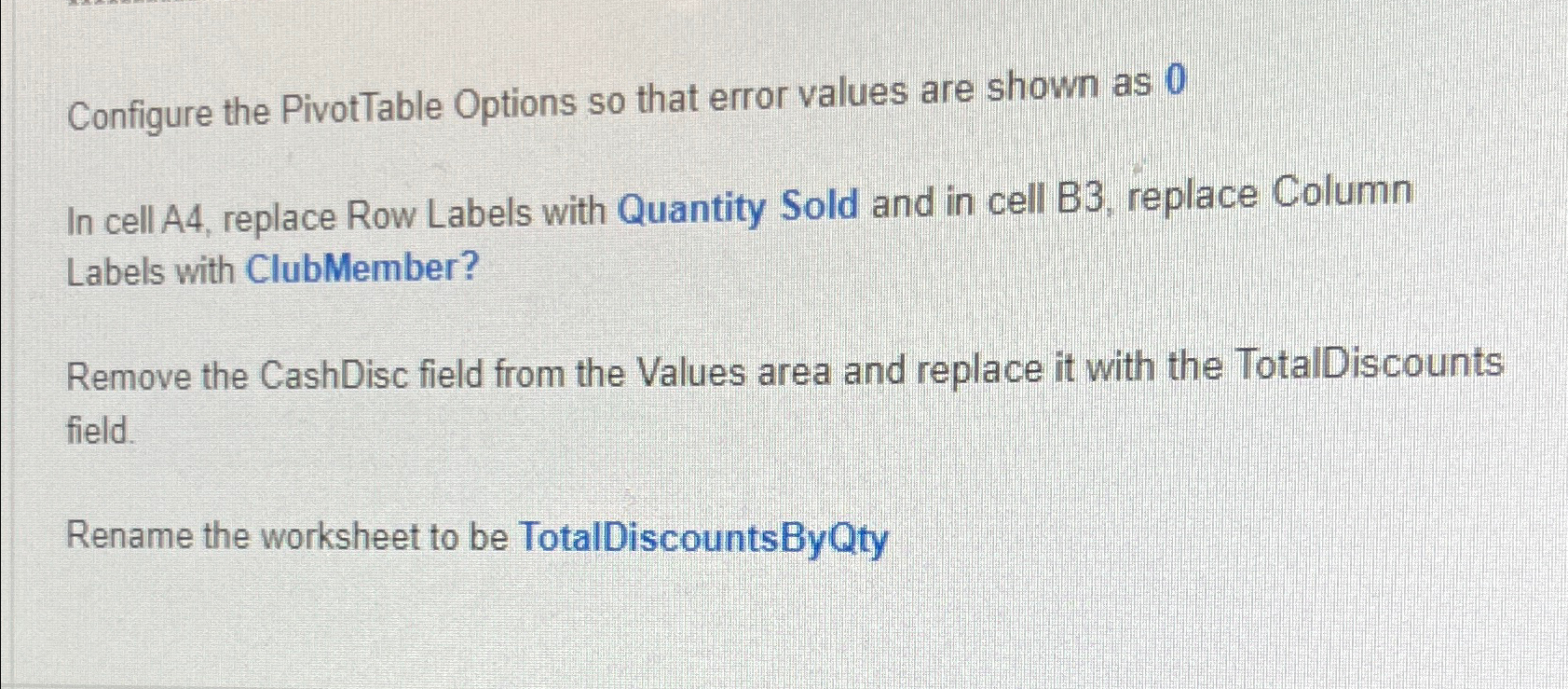 Solved Configure The Pivottable Options So That Error Values