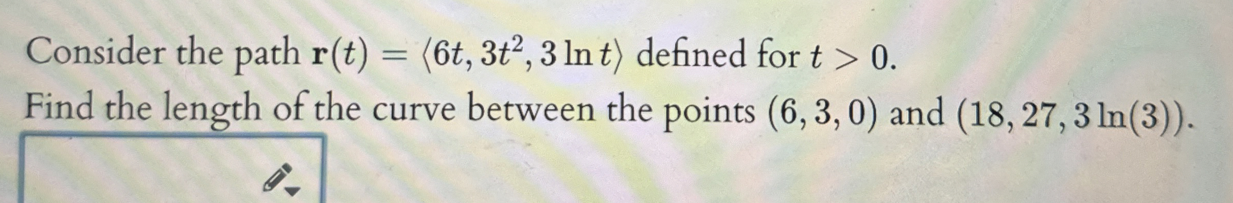 Solved Consider the path r(t)=(:6t,3t2,3lnt:) ﻿defined for | Chegg.com