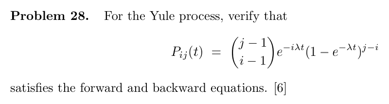 Solved Problem 28. ﻿For the Yule process, verify | Chegg.com