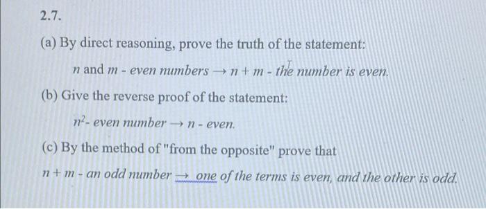 Solved 2.7. (a) By direct reasoning, prove the truth of the | Chegg.com