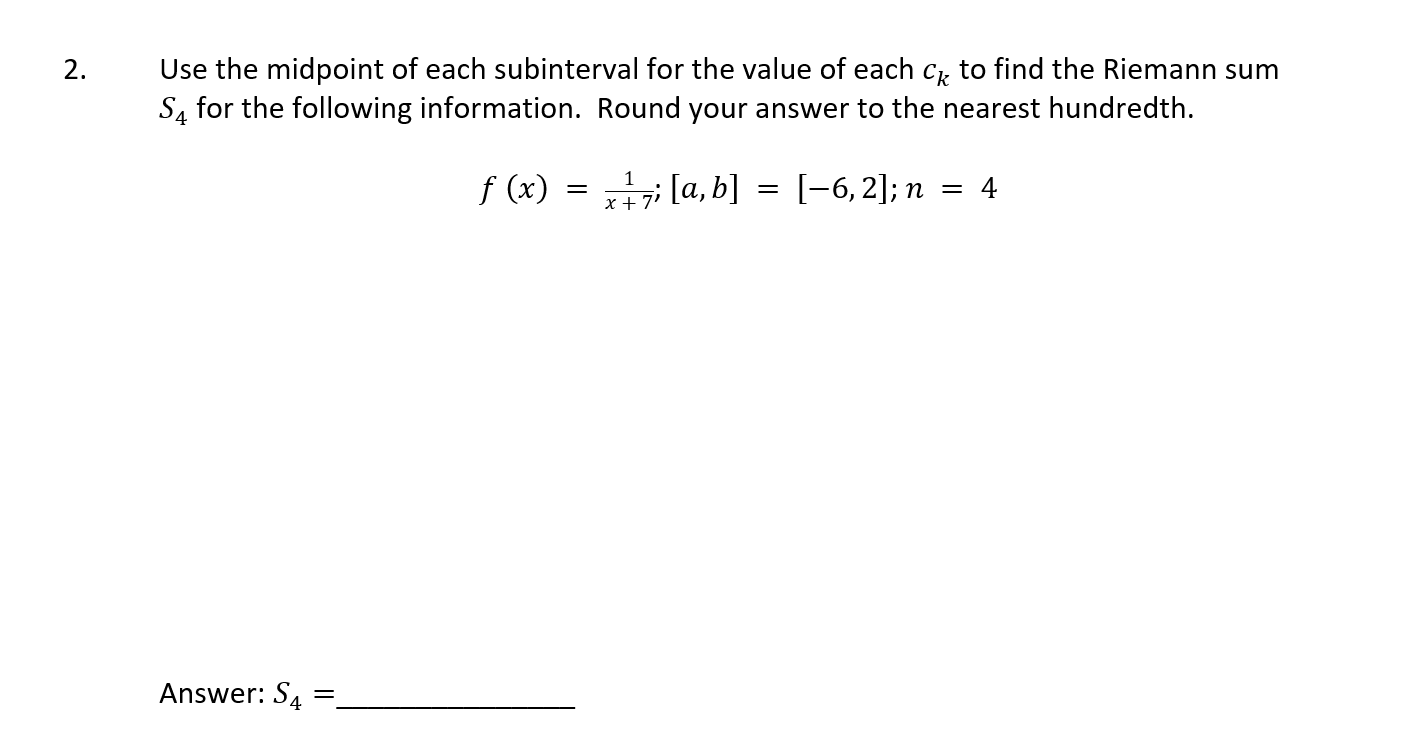 Solved Use the midpoint of each subinterval for the value of | Chegg.com