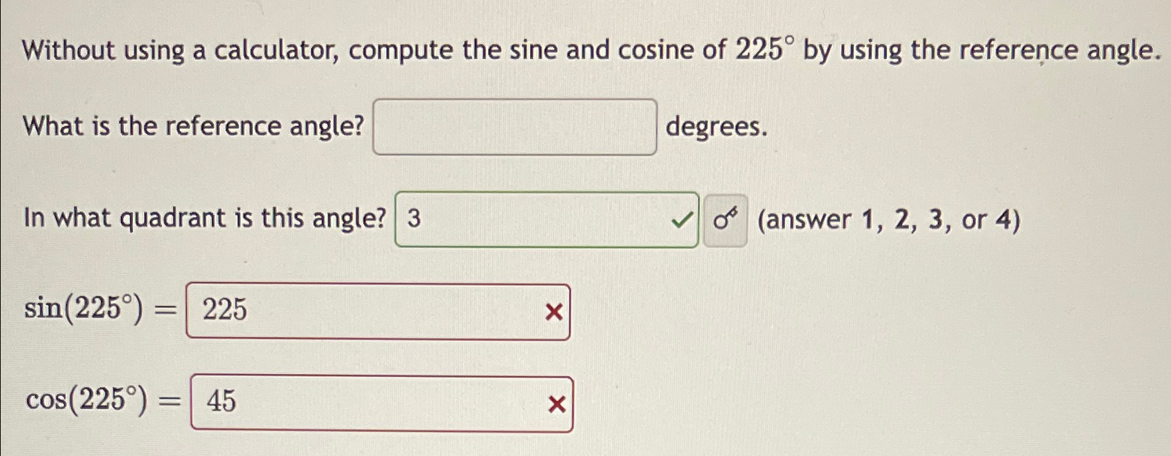 Solved Without using a calculator, compute the sine and | Chegg.com