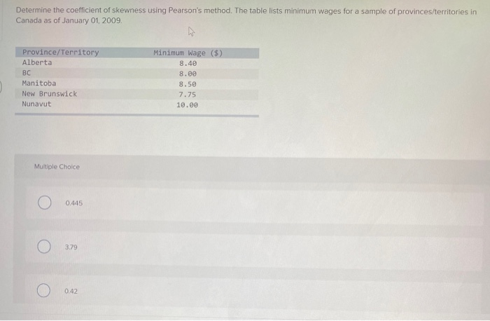 Solved Determine the coefficient of skewness using Pearson's | Chegg.com