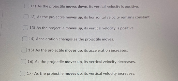 Solved As a projectile moves along its trajectory, check all | Chegg.com