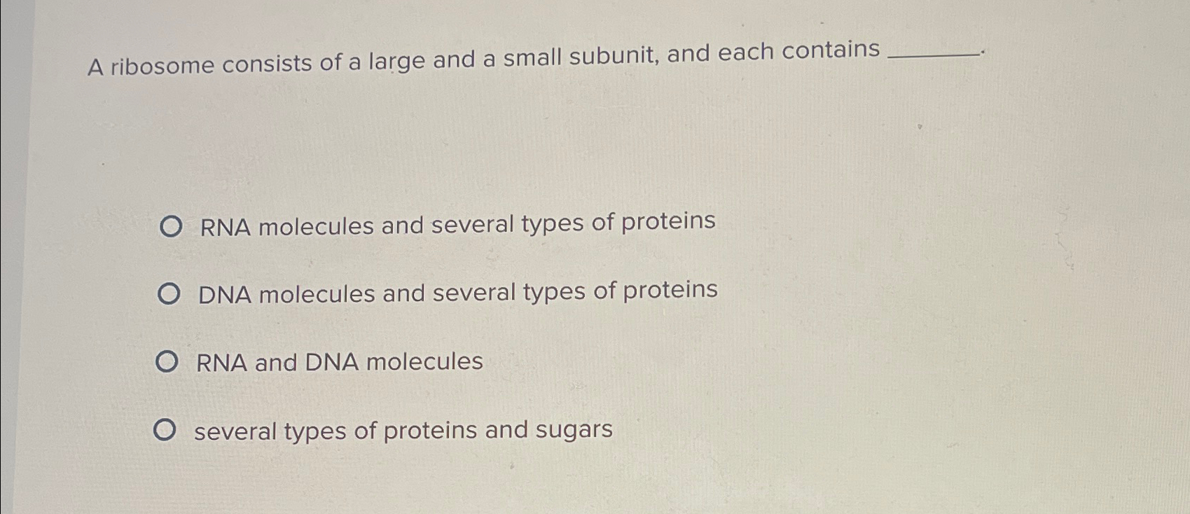 Solved A ribosome consists of a large and a small subunit, | Chegg.com