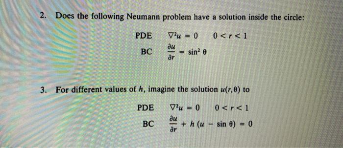 Solved 2. Does the following Neumann problem have a solution | Chegg.com