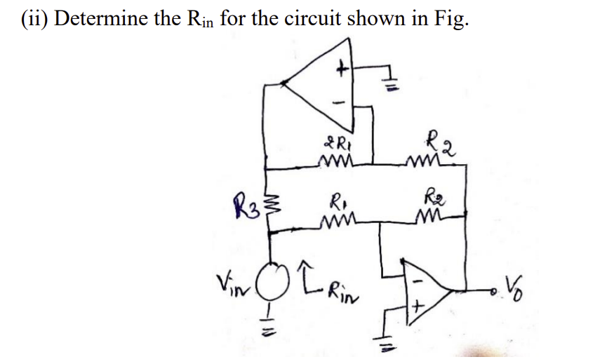 Solved (ii) ﻿Determine the Rin ﻿for the circuit shown in | Chegg.com
