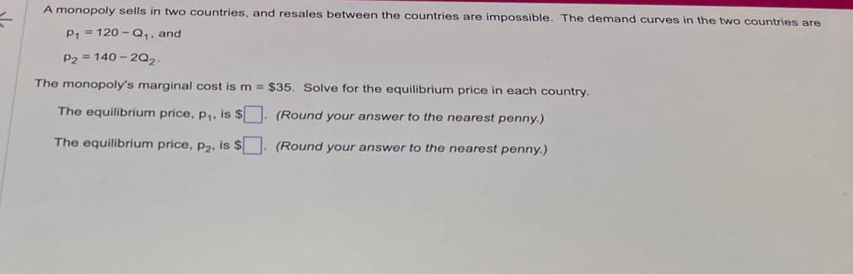Solved A monopoly sells in two countries, and resales | Chegg.com