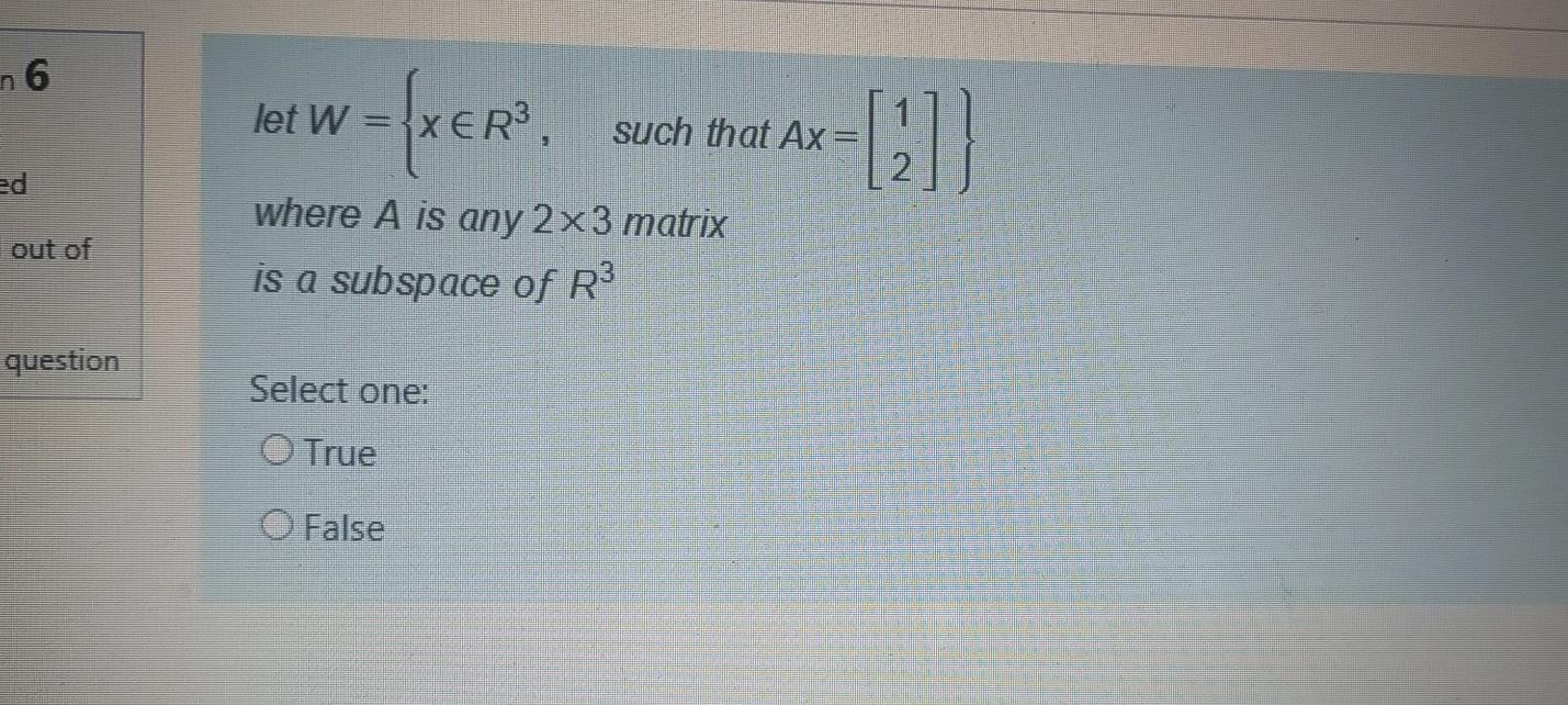 Solved n 6 let W = XER3, -{XER? such that Ax= [21] ed out of | Chegg.com