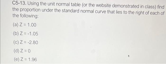 Solved C5-13. Using the unit normal table (or the website | Chegg.com