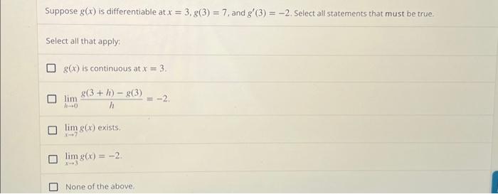 Solved Suppose g(x) is differentiable at x = 3, g(3) = 7, | Chegg.com